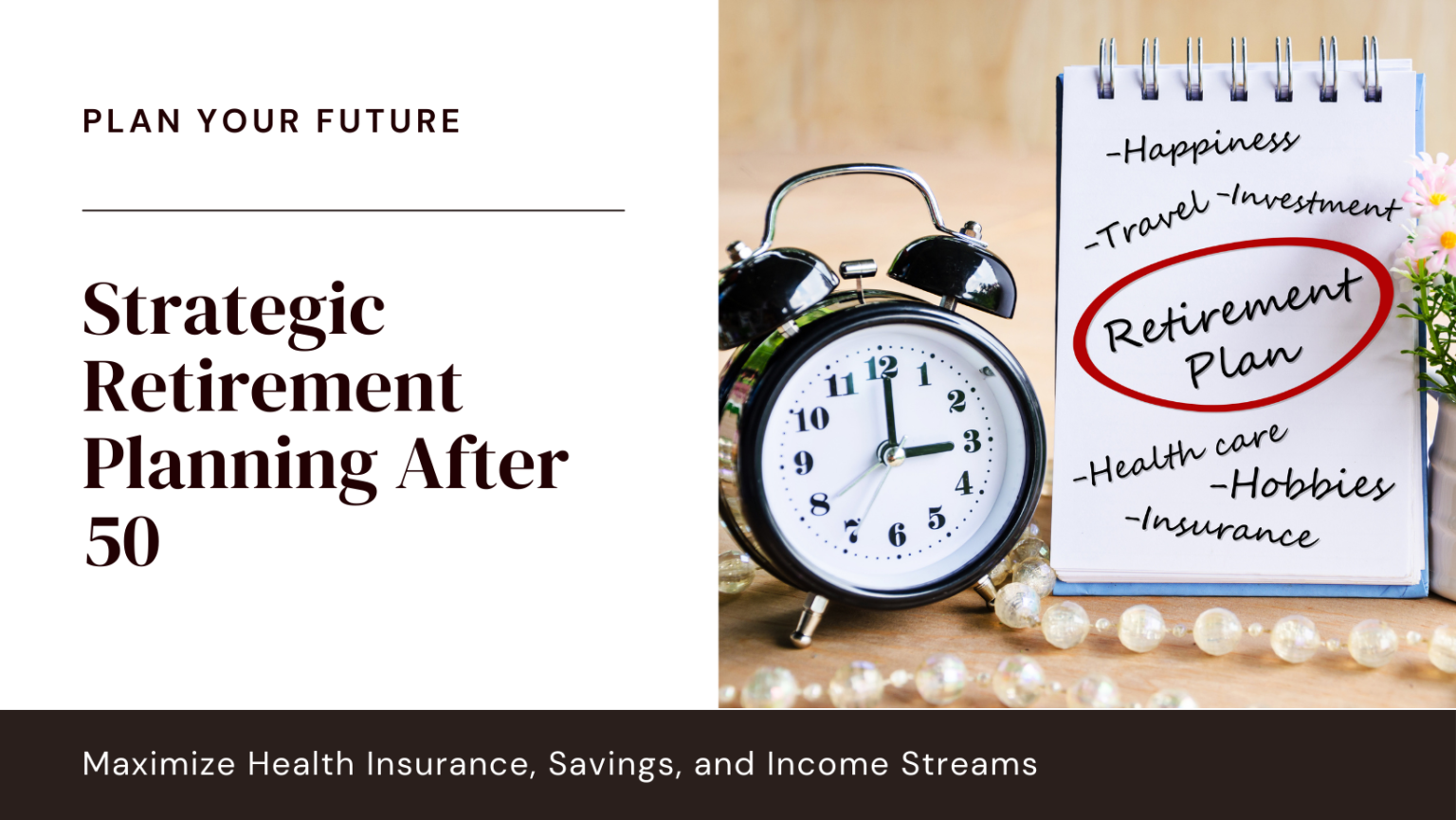 Strategic Retirement Planning After 50